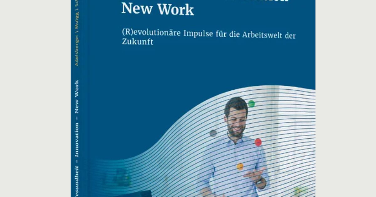 Buch "Gesundheit - Innovation - New Work" : THE NEW WORK
